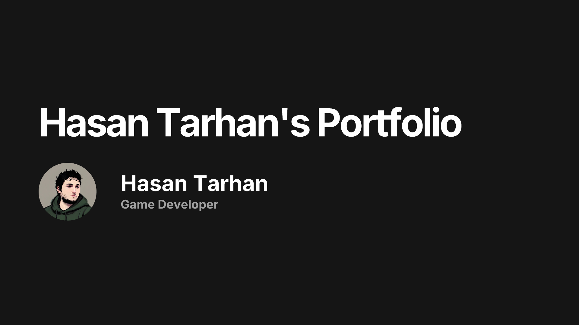 Hasan Tarhan's Portfolio